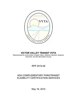 VVTA RFP 2015-06: ADA Complementary Paratransit Eligibility ...