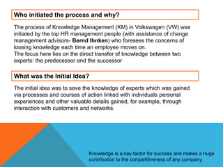 VW knowledge management case study | PPTX