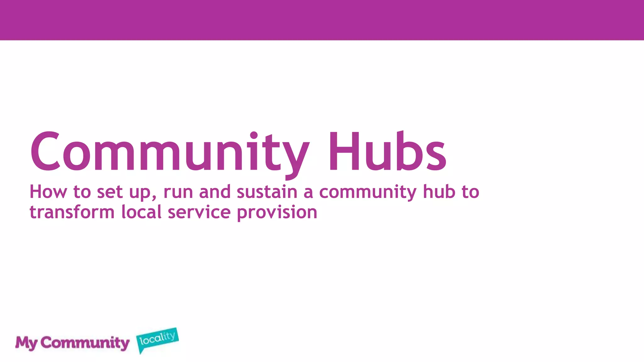 Community Hubs guide | PPTX