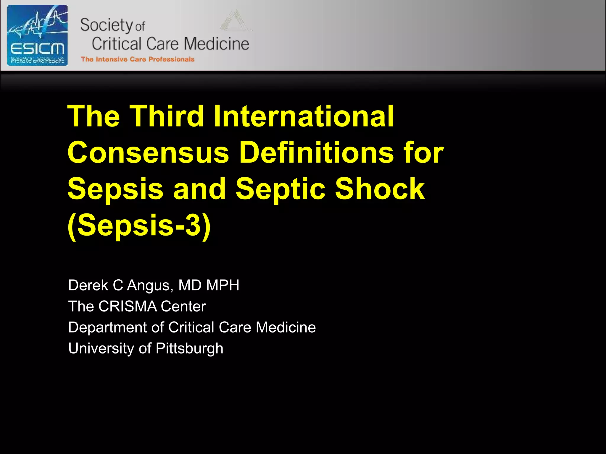 Sepsis-3 - Derek Angus - SSAI2017 | PPT