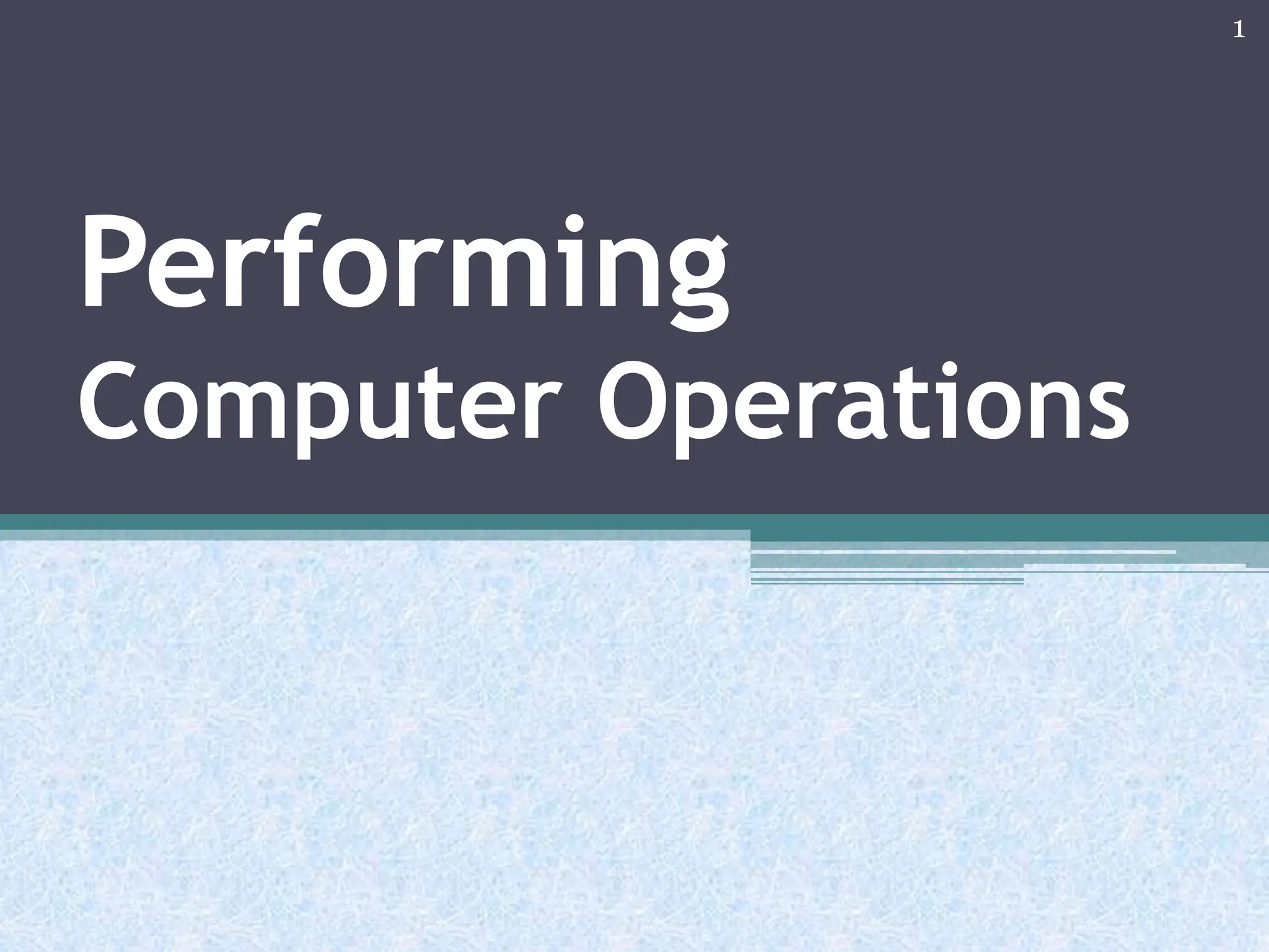 File 1 Performing Computer Operation Pptx