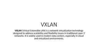 VXLAN in Data Centers and use cases.pptx
