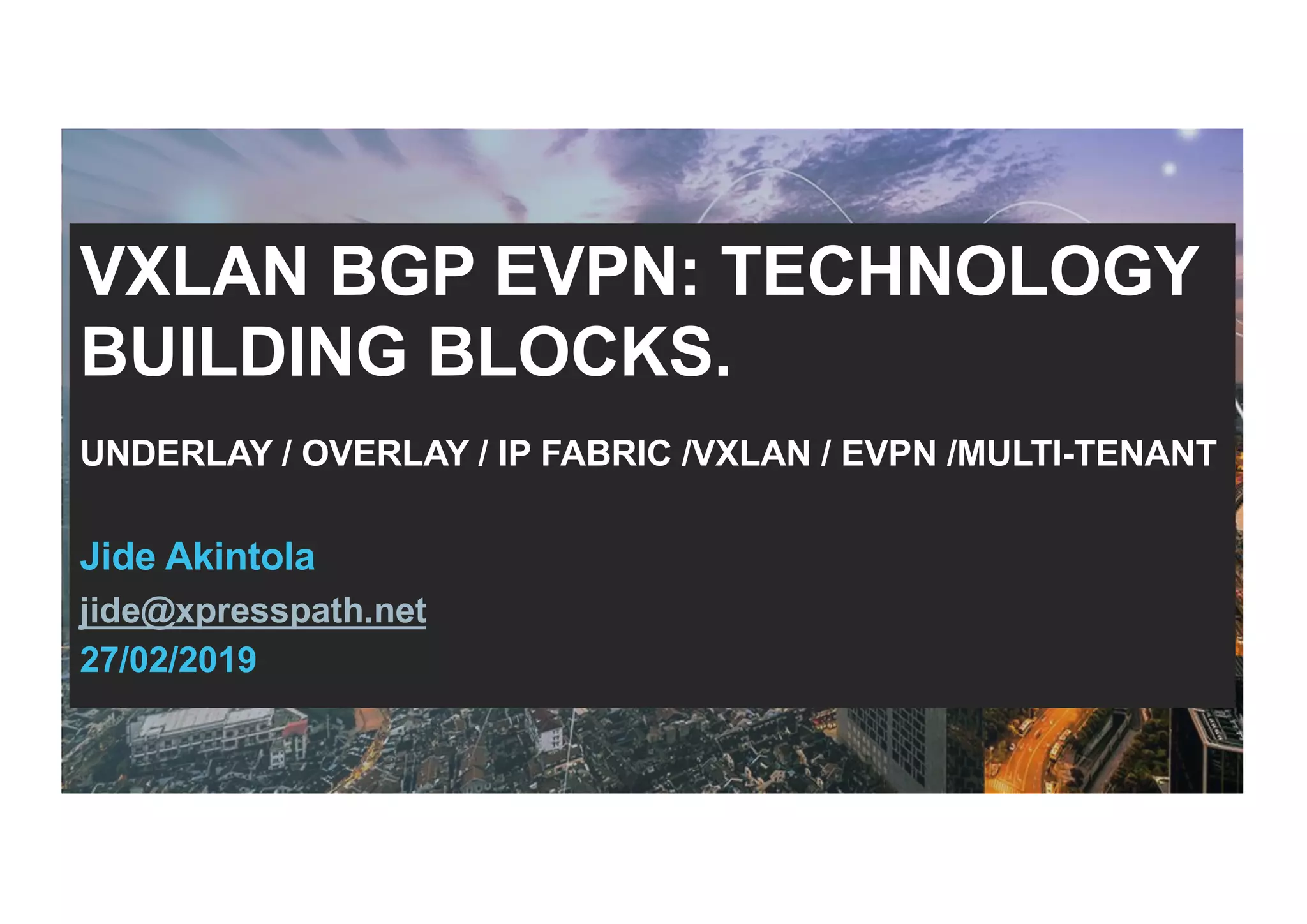 VXLAN BGP EVPN: Technology Building Blocks | PDF