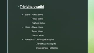 Vyadhi Bheda( Classification of diseases) Ayurveda | PPTX