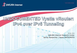 UNDOCUMENTED Vyatta vRouter: IPv4 over IPv6 Tunneling | PPT
