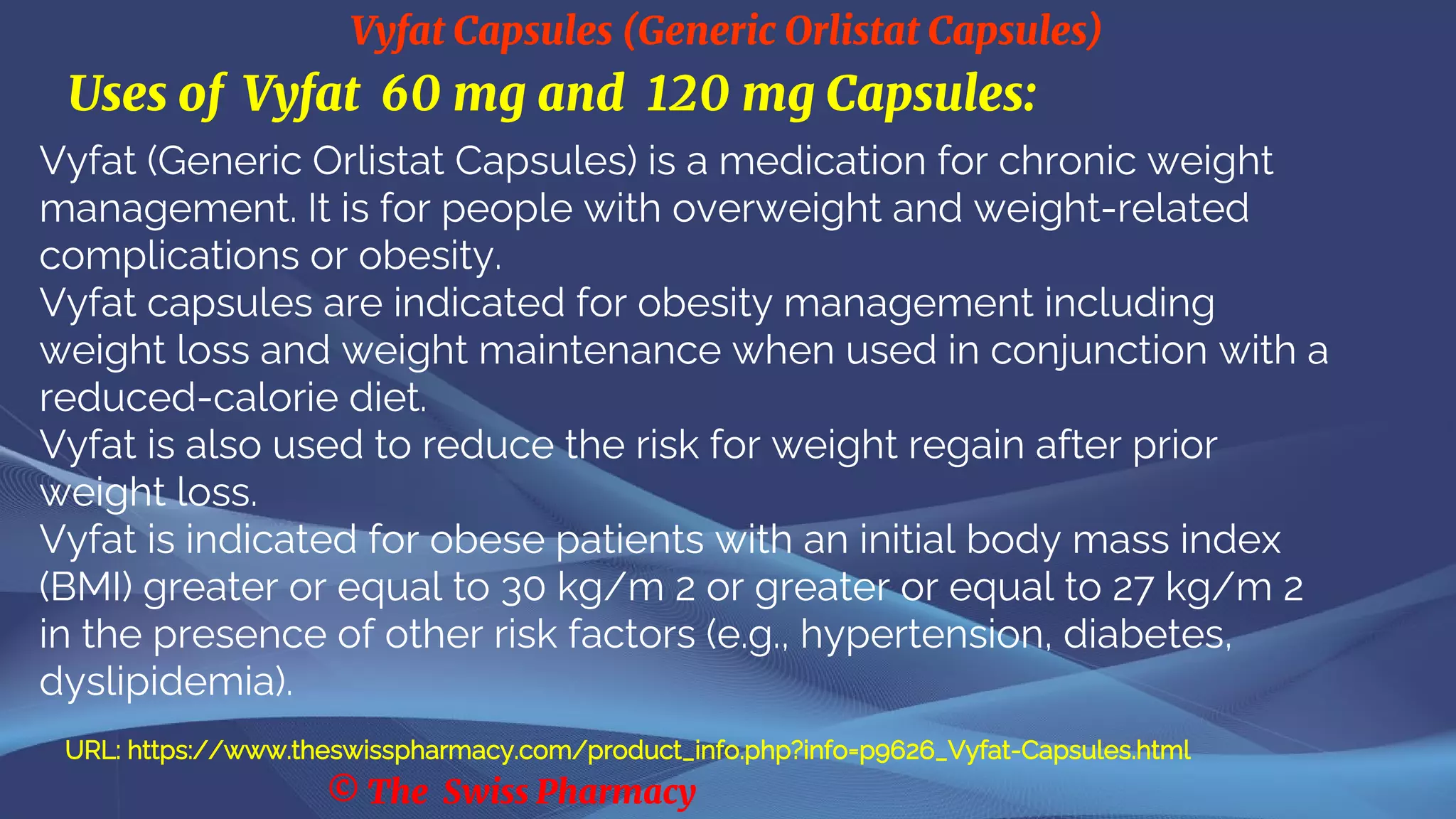 Vyfat Capsules (Generic Orlistat Capsules) | PPT