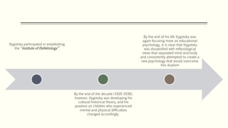 Vygotsk's attempts in educational psychology | PPTX