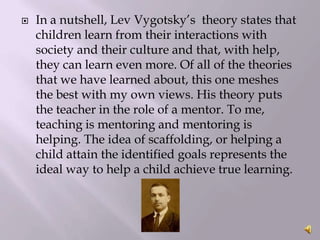Vygotsky’s sociocultural theory of learning | PPTX | Daycare and Pre-School | Parenting