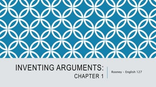 Inventing Arguments: Chapter 1 Lecture | PPTX