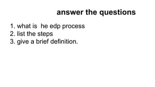 Edp process | PPT