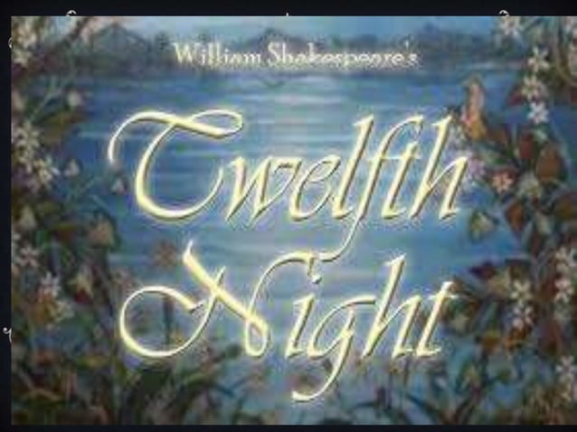 W. Shakespeare's "Twelfth night" | PPTX | Drama | Genres