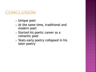 W.b.yeats as a modern poet | PPTX