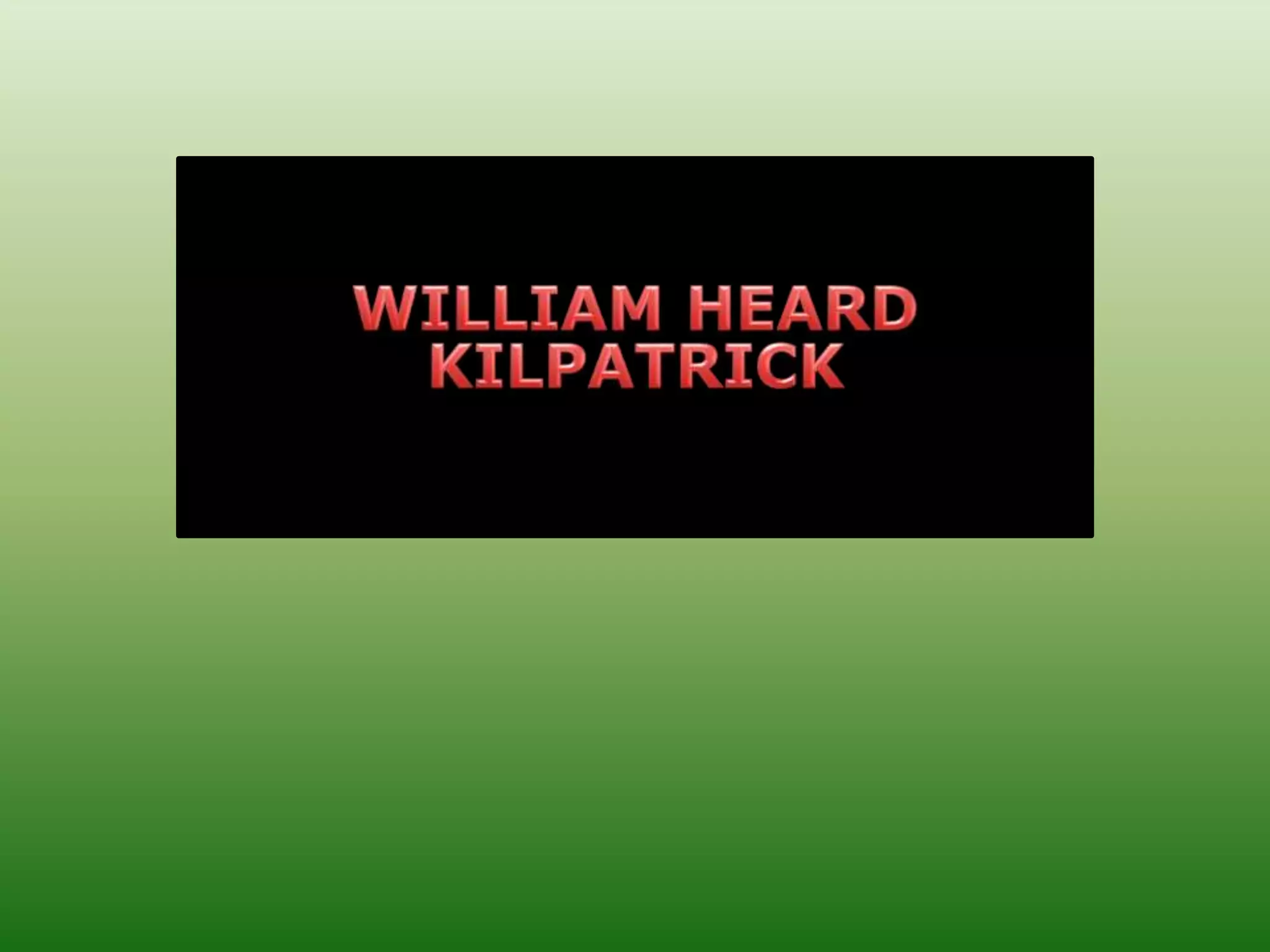 William Heard Kilpatrick | PPTX