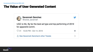 Increasing Ad Efficiencies With UGC | PPT | Free Download