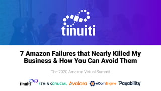 7 Amazon Failures that Nearly Killed My Business & How You Can Avoid ...