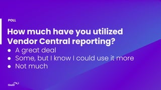 Amazon Vendor Central Reporting 201: How to Uplevel Your Amazon ...