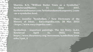 W.B.Yeats as a Symbolist Poet | PPTX