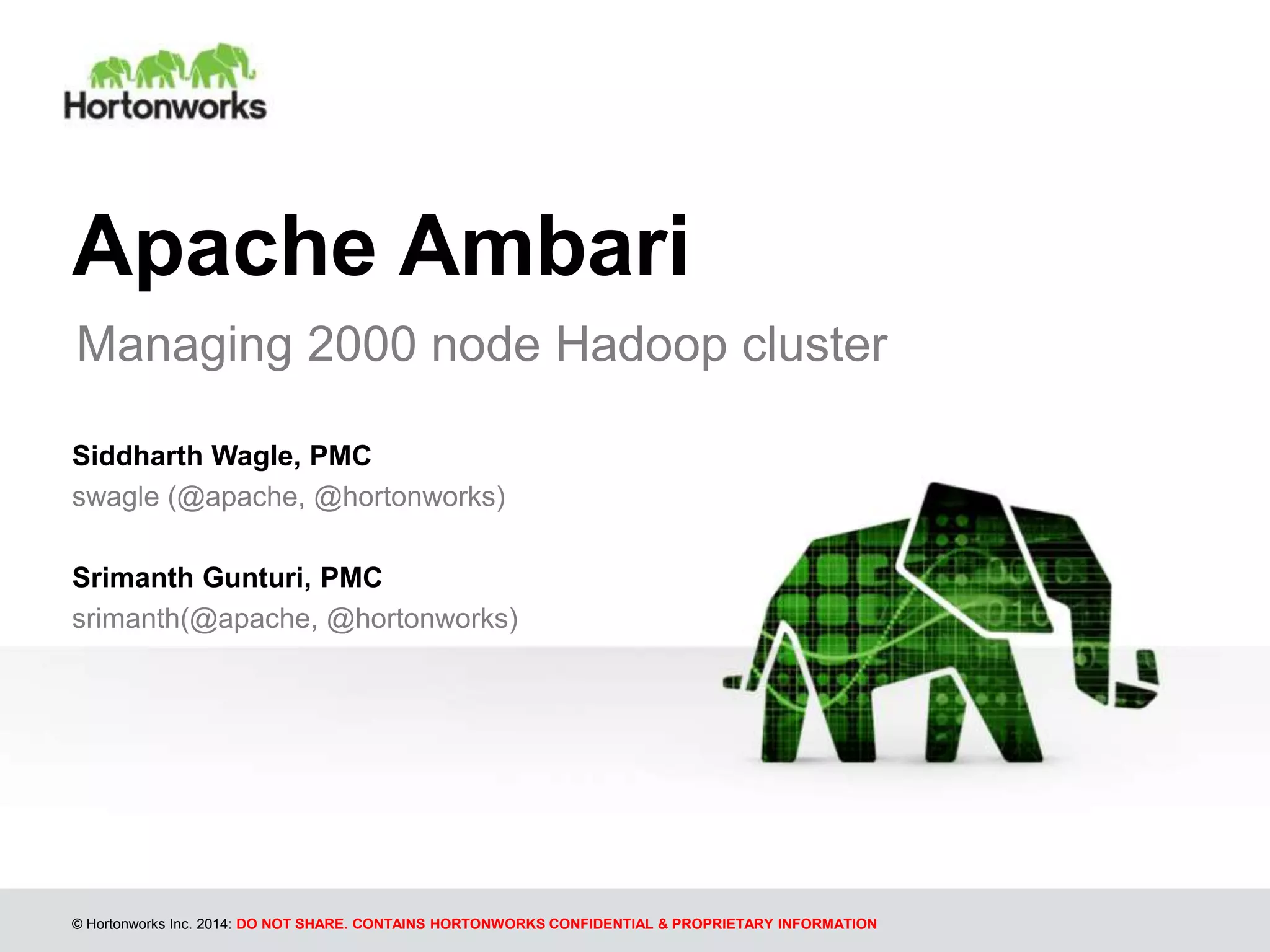 Managing 2000 Node Cluster with Ambari | PPT