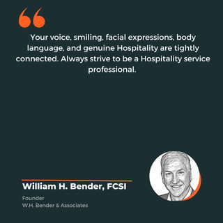 W.H.Bender Quote 62 - Always strive to be a Hospitality Service ...