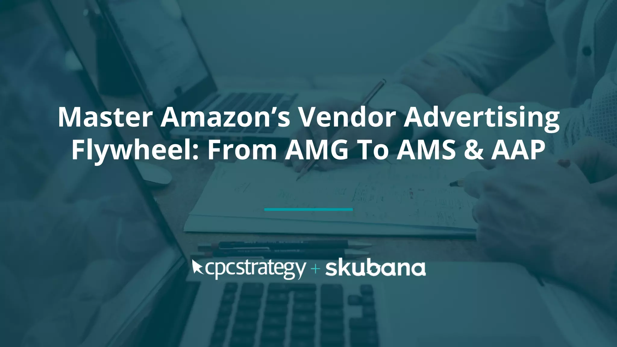 Master Amazon’s Vendor Advertising Flywheel: From AMG To AMS & AAP | PDF