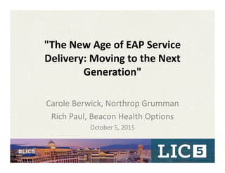The New Age of EAP Service Delivery: Moving to the Next Generation | PDF