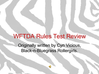 W F T D A Rules Test Review | PPT