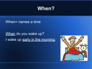 W h questions explaination | PPT