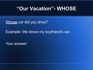 W h questions explaination | PPT