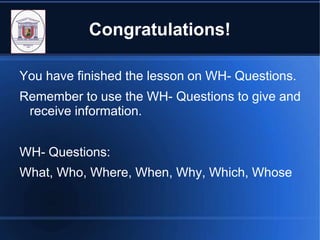 W h questions explaination | PPT