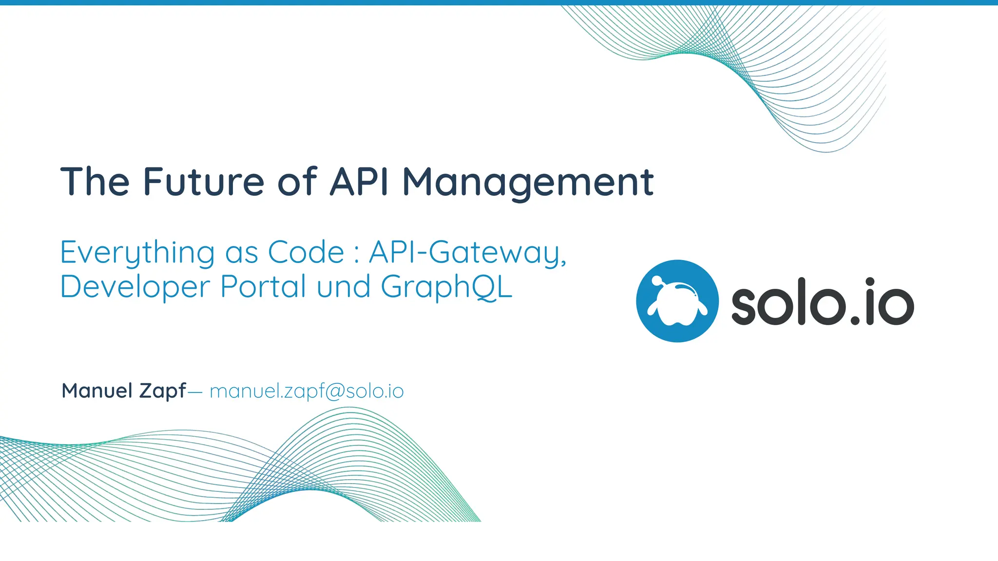 EVERYTHING AS CODE: API-GATEWAY, DEVELOPER PORTAL UND GRAPHQL | PPT