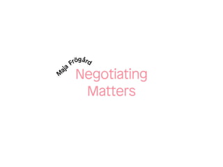 Negotiating Matters: Supporting Agonistic Pluralism in Community ...