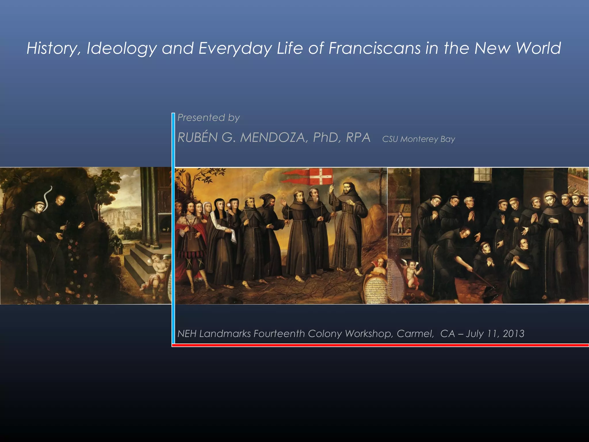 History, Ideology and Everyday Life of Franciscans in the New World by ...
