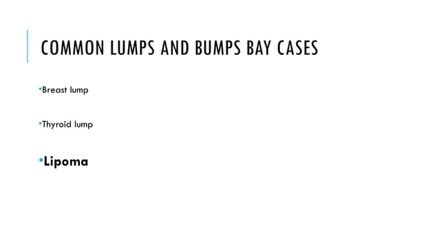 W1- Bumps and lumps examination2222.pptx