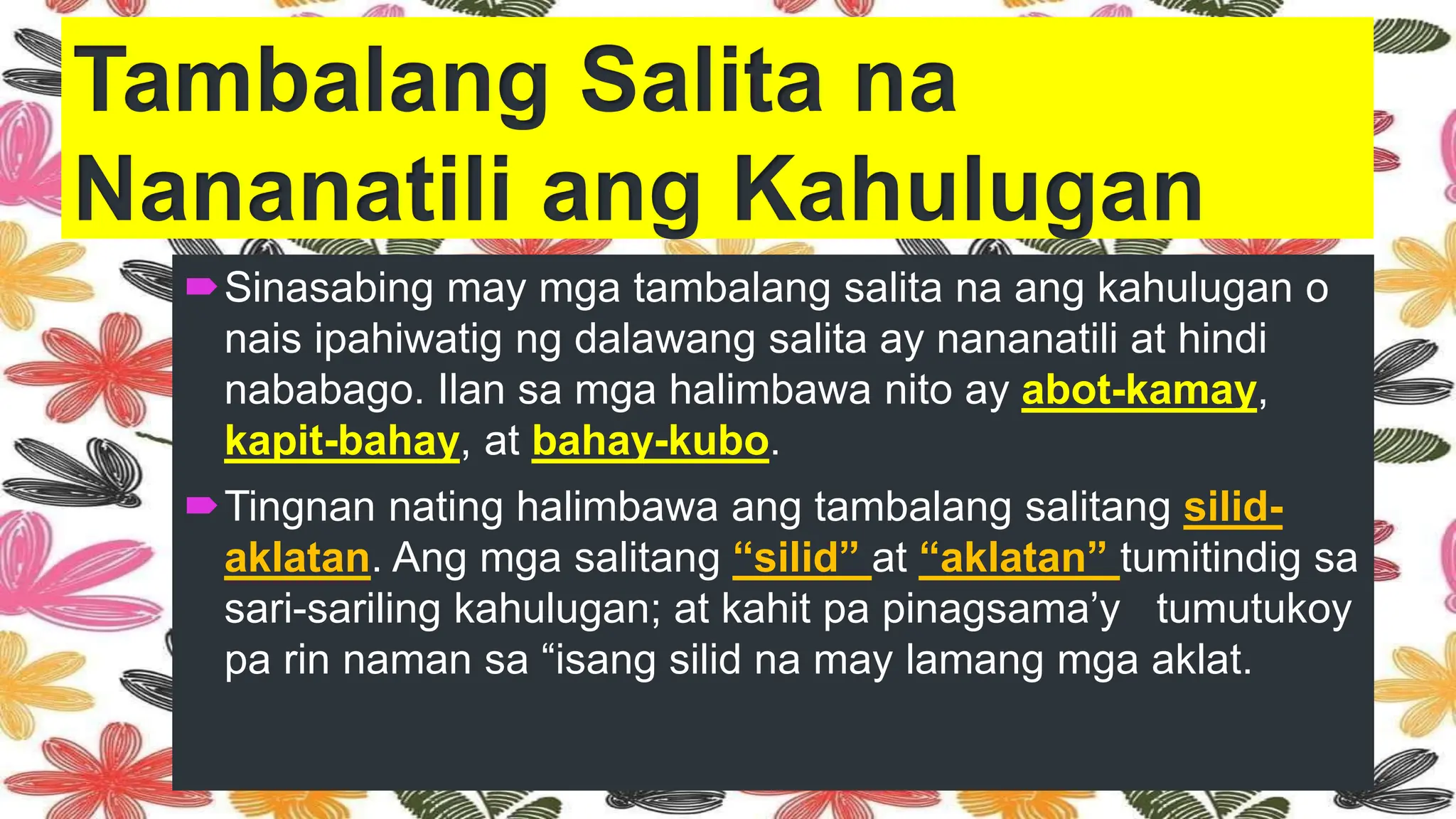 W1-Day1 Natutukoy ang kahulugan ng mga tambalang salita na nananatili ...