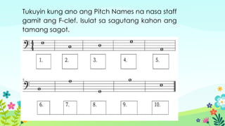 W1- Kahulugan at Gamit ng F-Clef sa StaffMAPEH.pptx