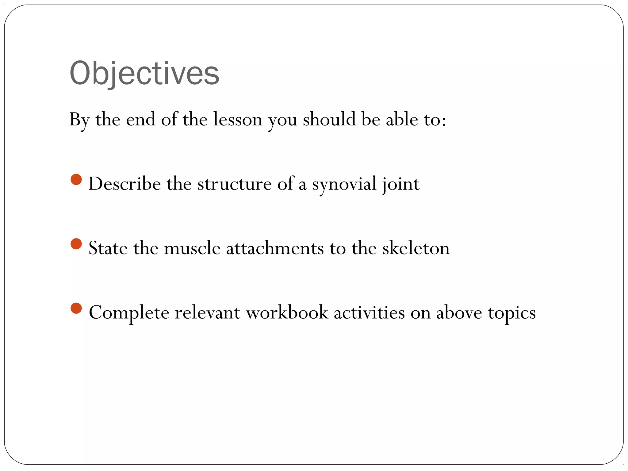 Structure of synovial joint and muscle attachment | PPT