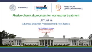 W10 L46-Advanced Oxidation Processes (AOP)-Introduction.pptx