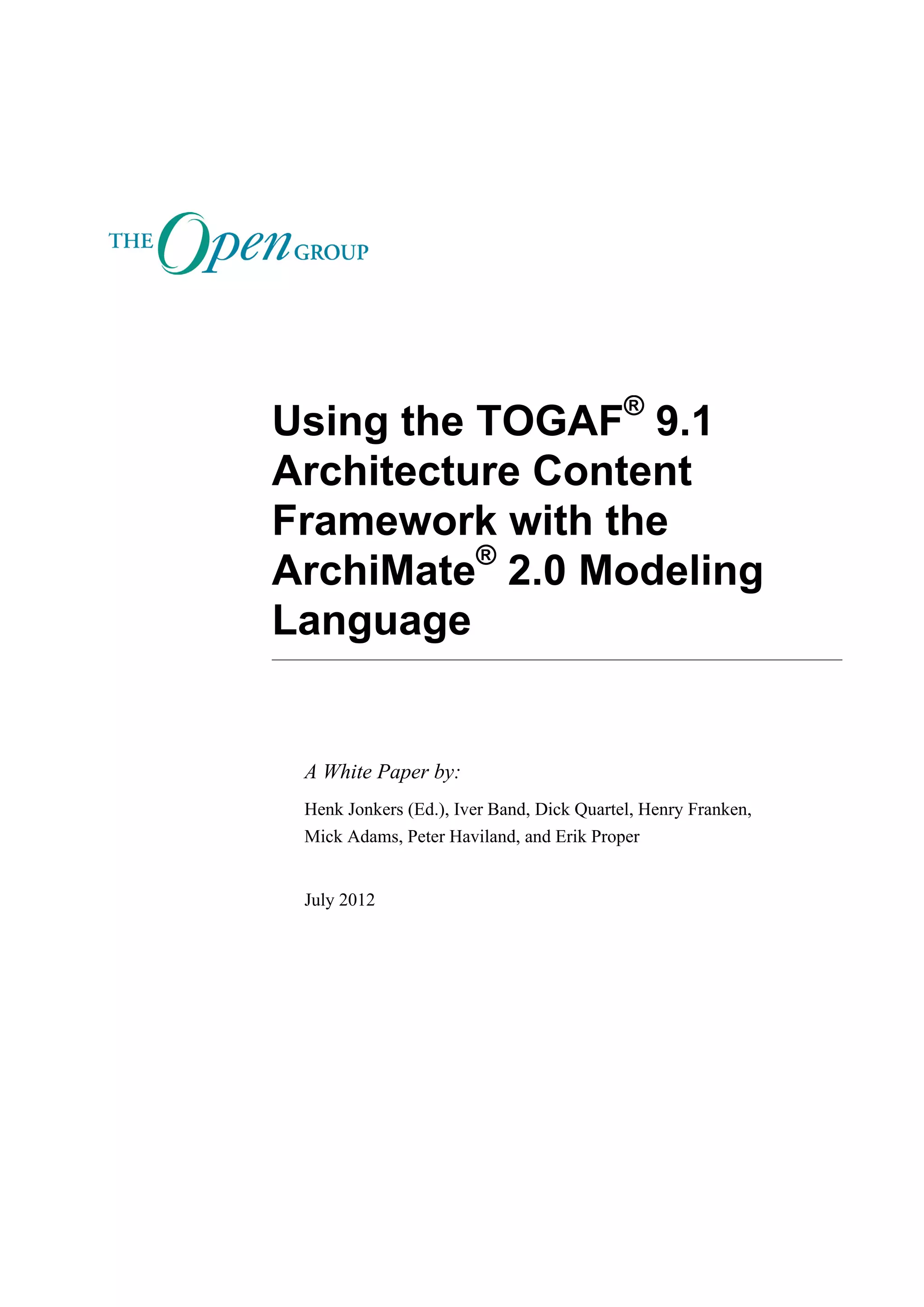 Using the TOGAF® 9.1 Architecture Content Framework with the ArchiMate® 2.0 Modeling Language | PDF
