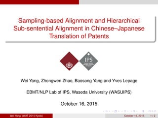 Wei Yang - 2015 - Sampling-based Alignment and Hierarchical Sub-sentential Alignment in Chinese ...