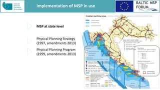 Croatian spatial planning system and strategic approach to MSP at the ...