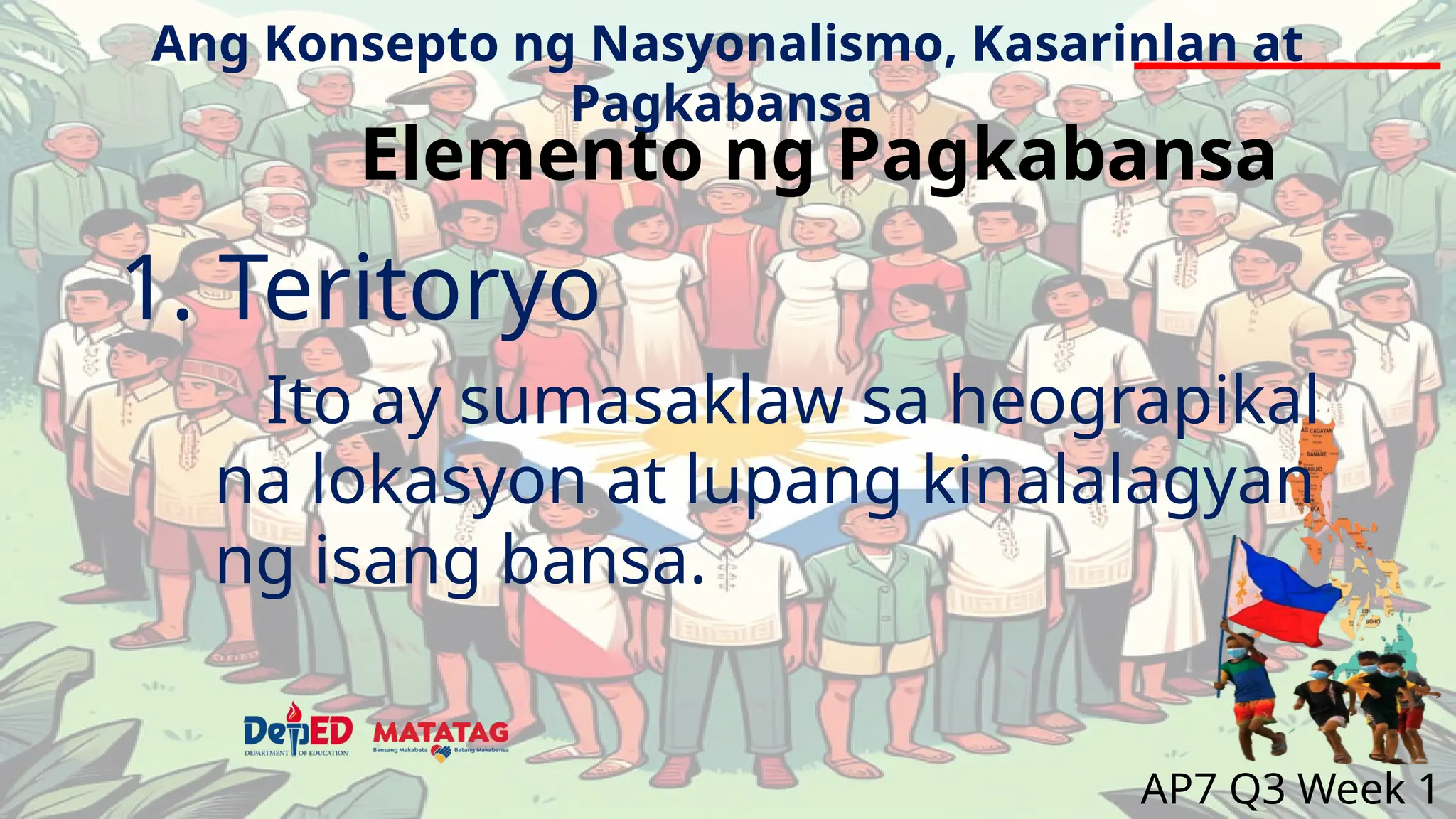 W1 Ang Konsepto ng Nasyonalismo, Kasarinlan at Pagkabansa.pptx