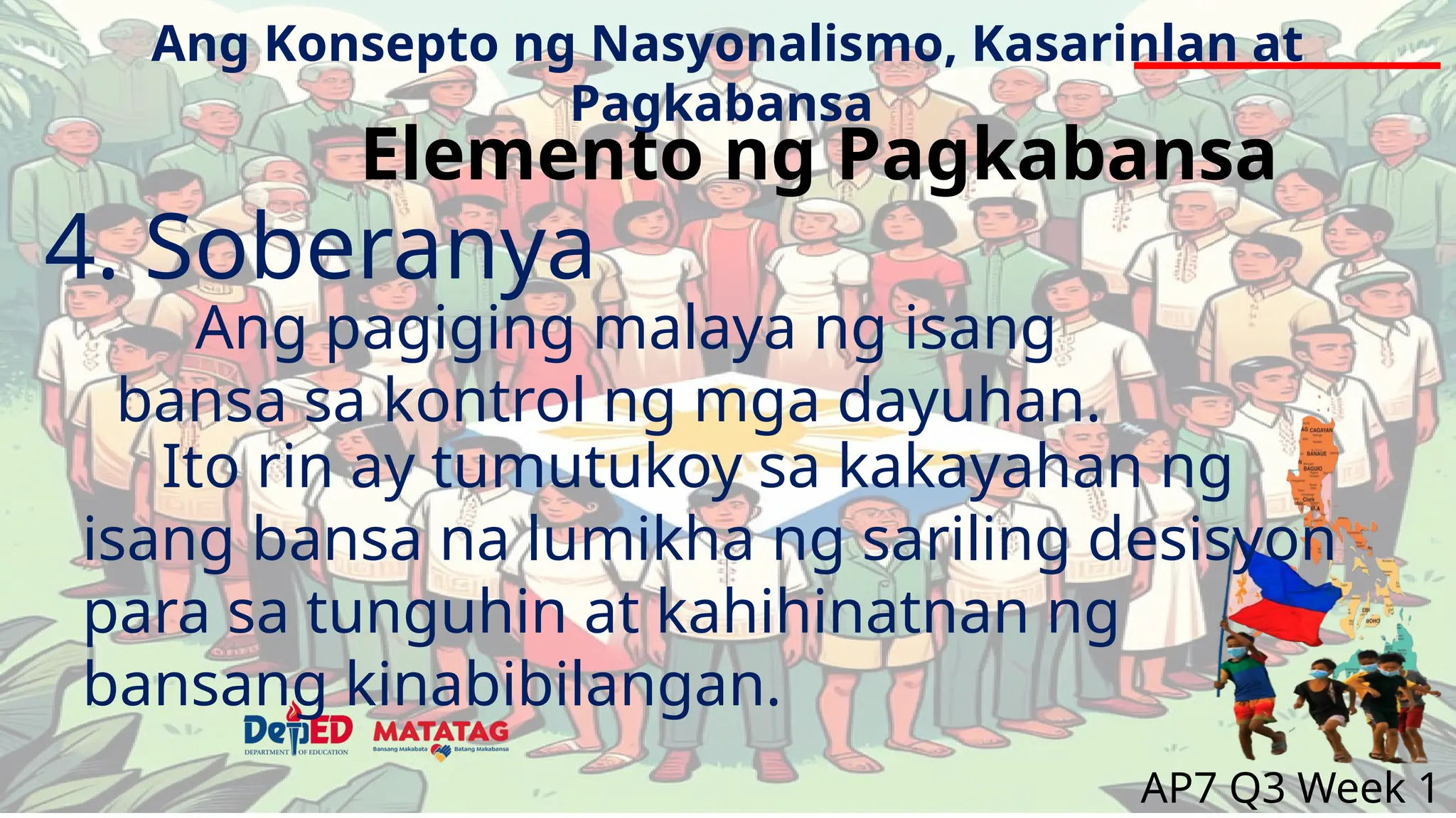 W1 Ang Konsepto ng Nasyonalismo, Kasarinlan at Pagkabansa.pptx