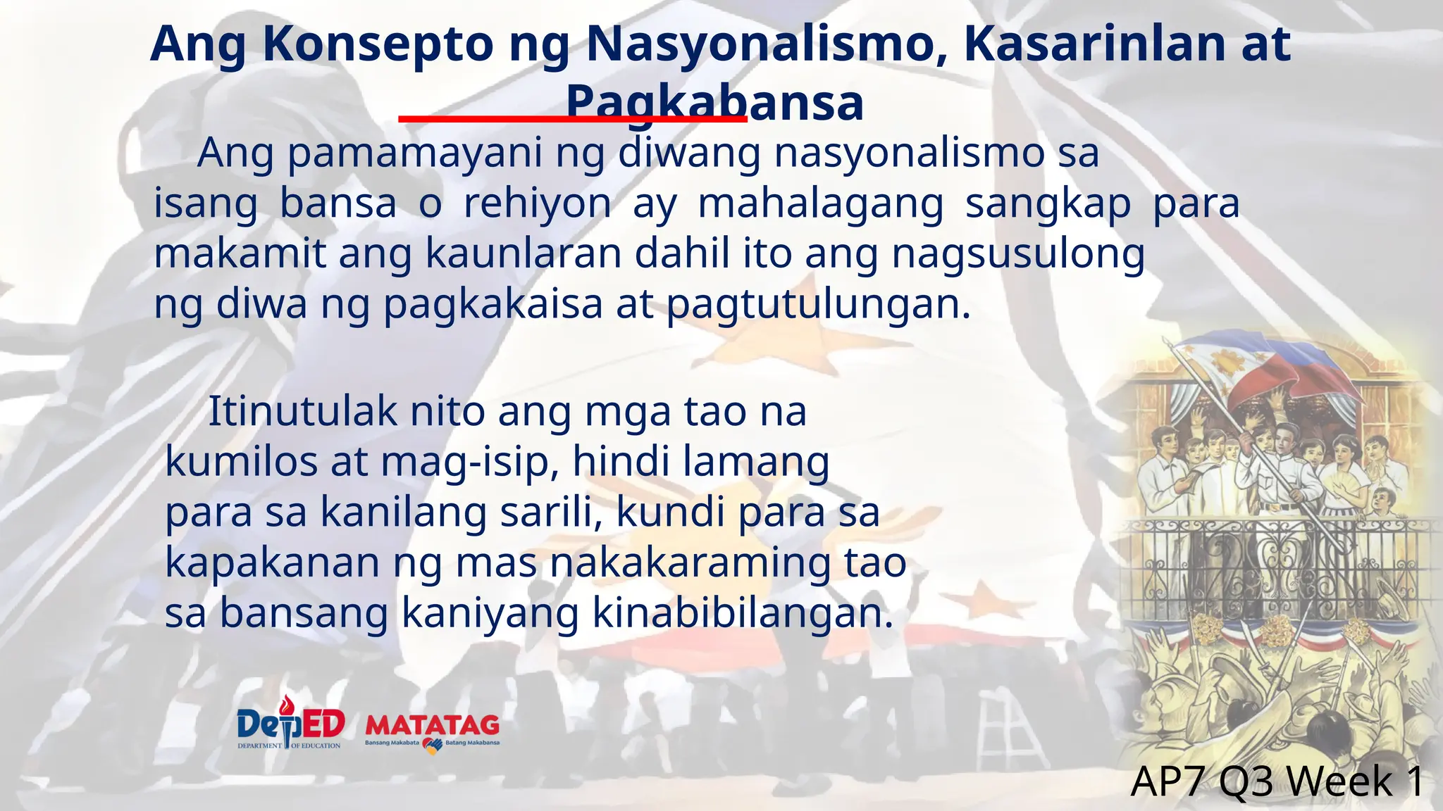 W1 Ang Konsepto ng Nasyonalismo, Kasarinlan at Pagkabansa.pptx