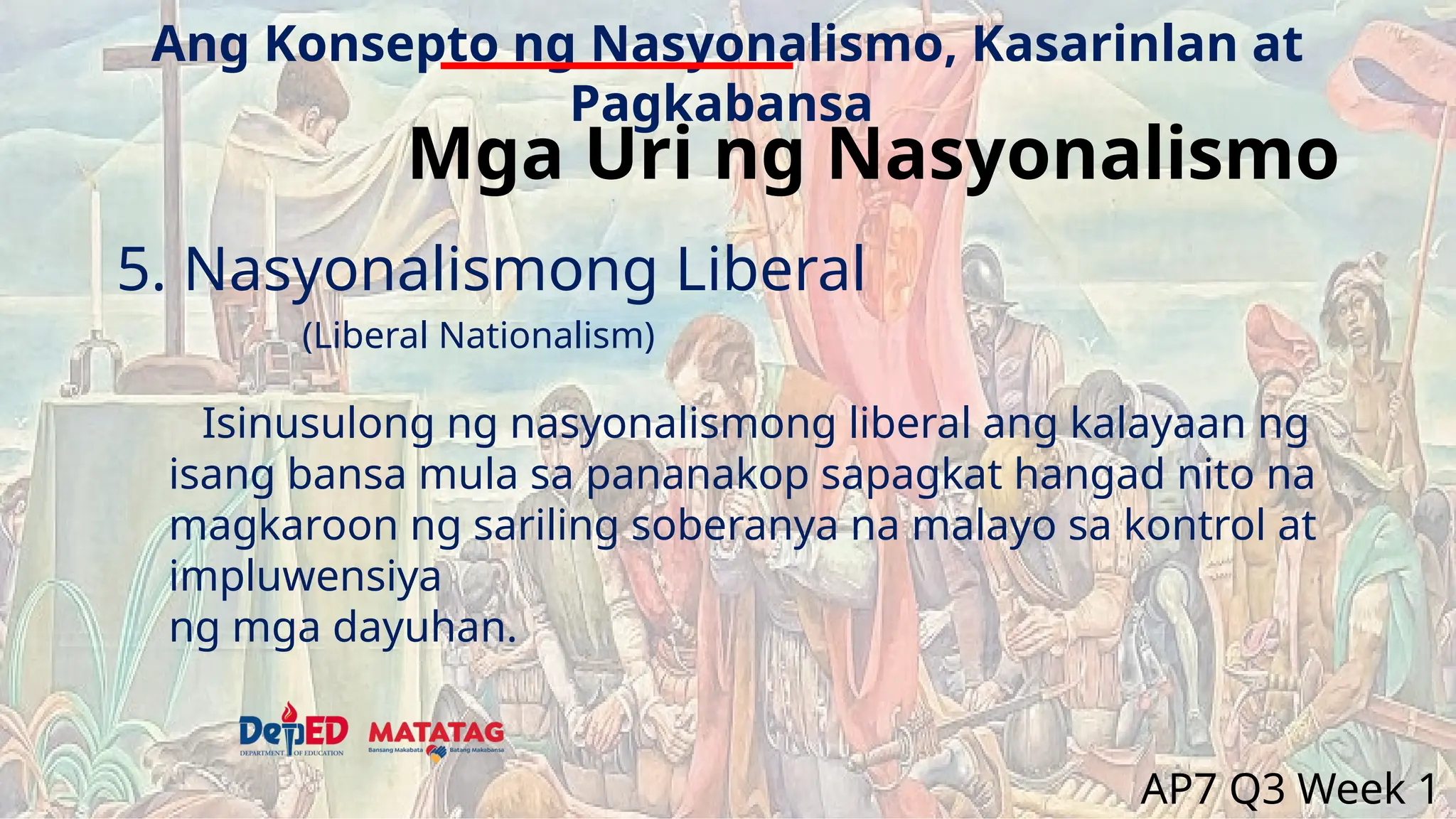 W1 Ang Konsepto ng Nasyonalismo, Kasarinlan at Pagkabansa.pptx