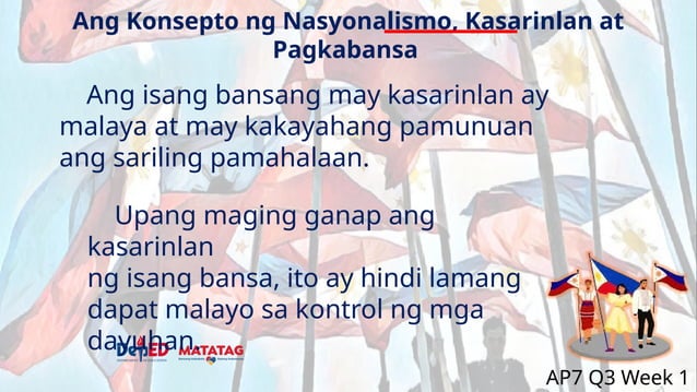 W1 Ang Konsepto ng Nasyonalismo, Kasarinlan at Pagkabansa.pptx