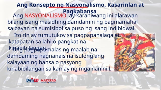 W1 Ang Konsepto ng Nasyonalismo, Kasarinlan at Pagkabansa.pptx