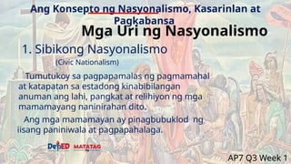 W1 Ang Konsepto ng Nasyonalismo, Kasarinlan at Pagkabansa.pptx