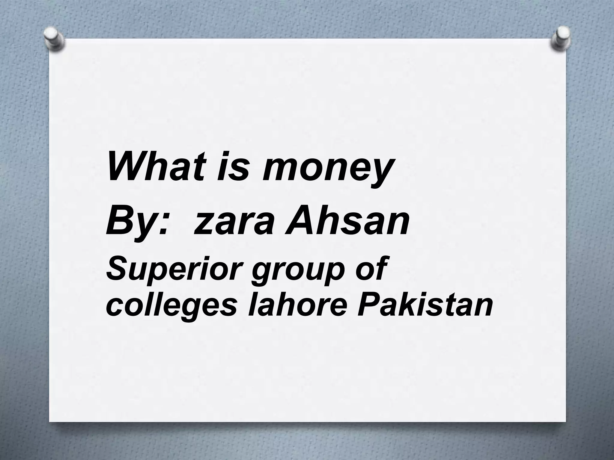 Definition of money | PPTX