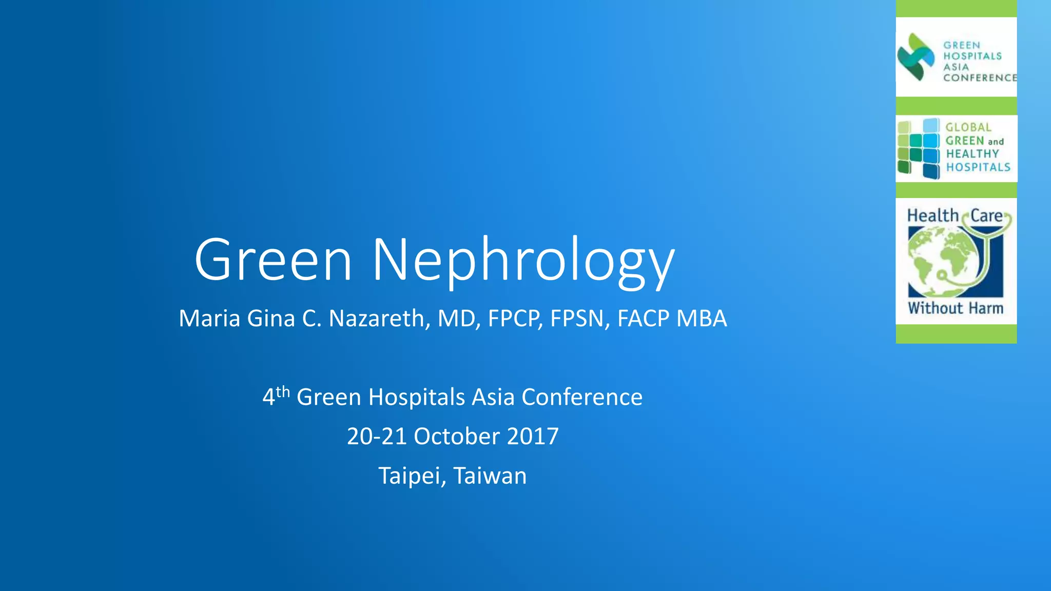 WORSKHOP 1: Gina Nazareth_greennephrology_2017 | PPTX