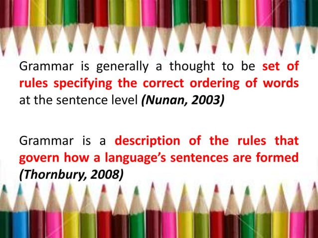 Introduction to grammar & Approaches in teaching grammar | PPTX
